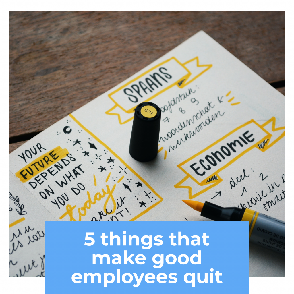 5 things that make good employees quit! - I Future